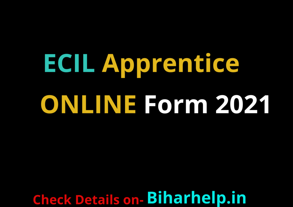 ECIL Apprentice Online Form 2021 - 243 Post Apply Now