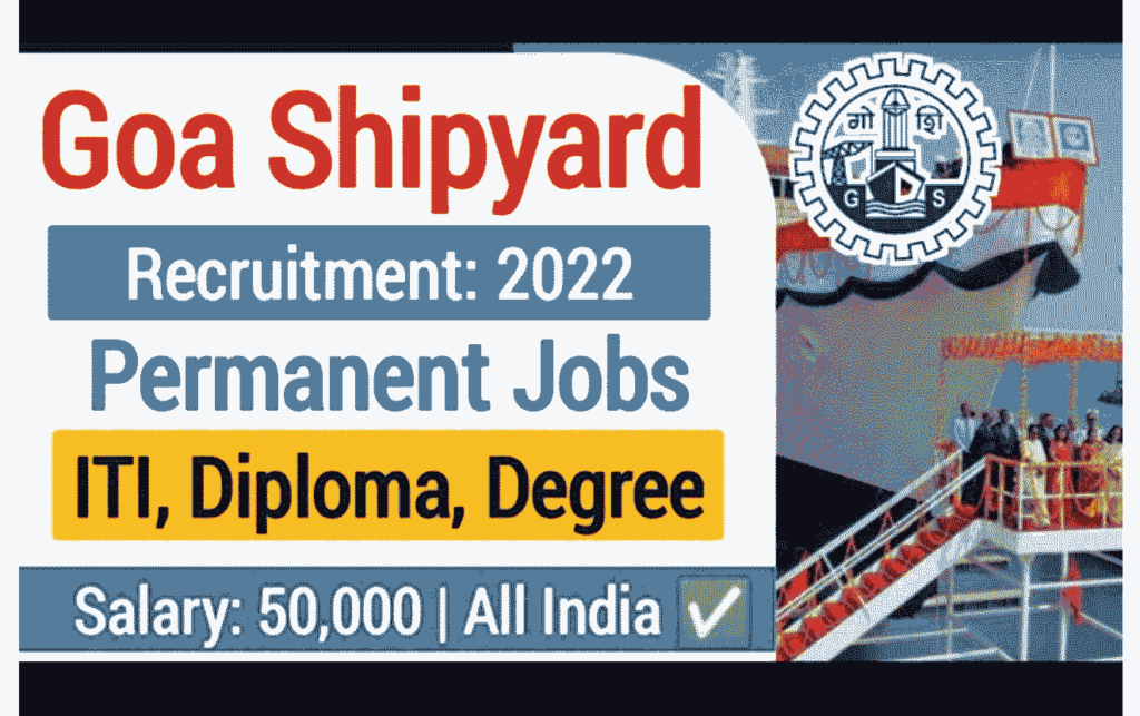 Goa Shipyard Limited Recruitment 2022: Apply Online For Goa Shipyard ...