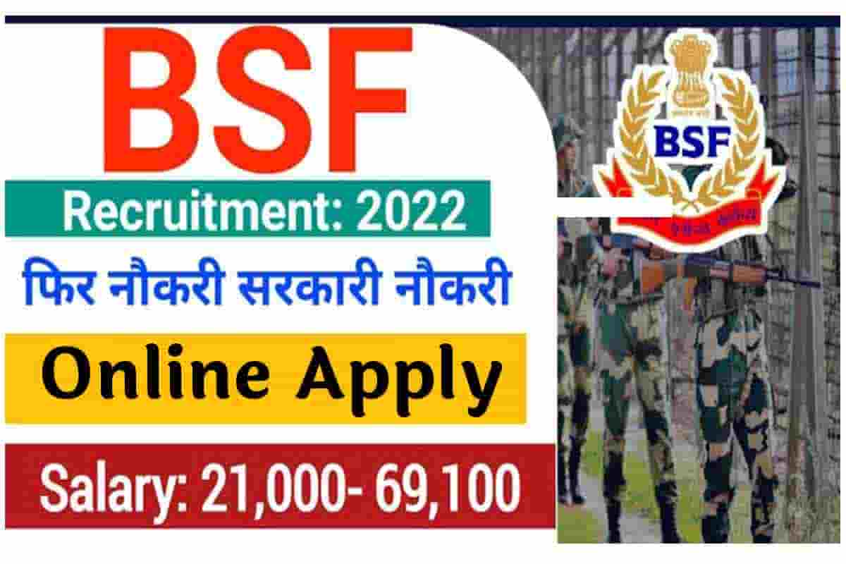 BSF Recruitment 2022: [110 Posts] Notification And Online Application Form
