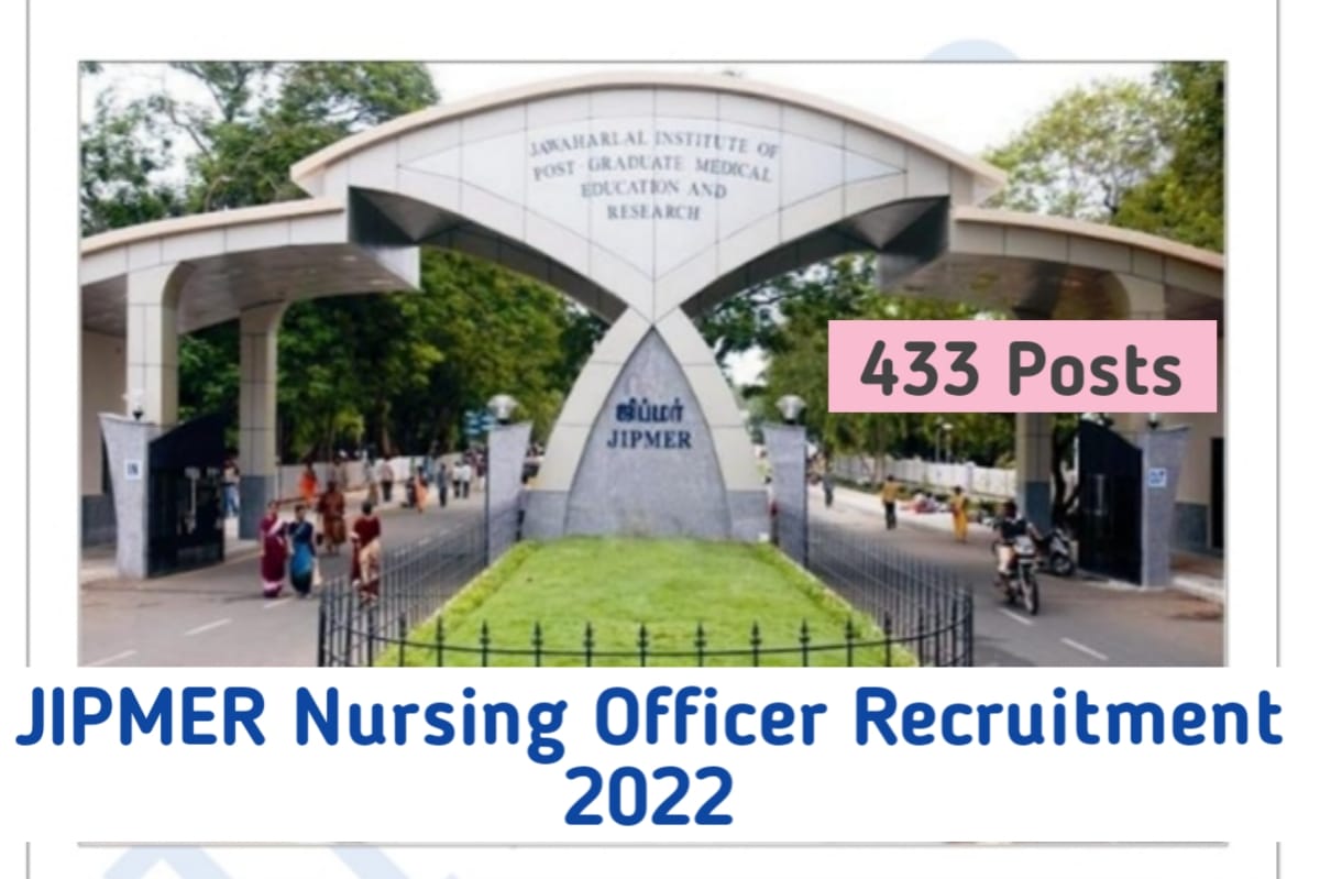 JIPMER Nursing Officer Recruitment 2022 Online Apply For 433 Post, Full ...