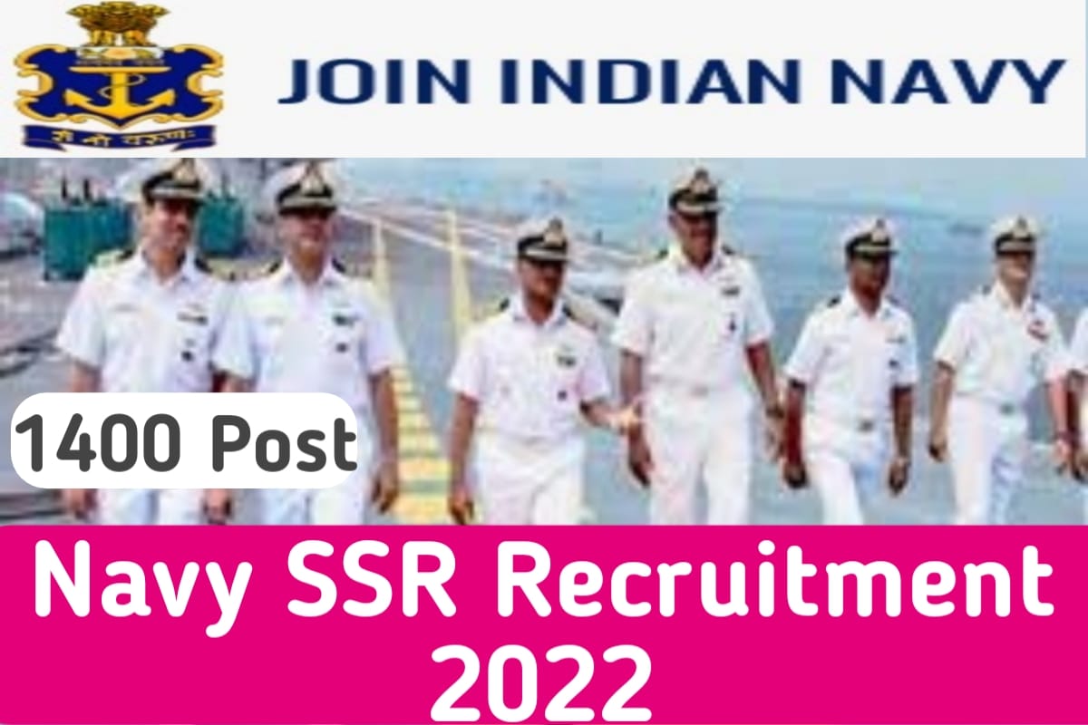 Navy SSR Recruitment 2022-23 Notification Released For 1400 Post 01/ ...