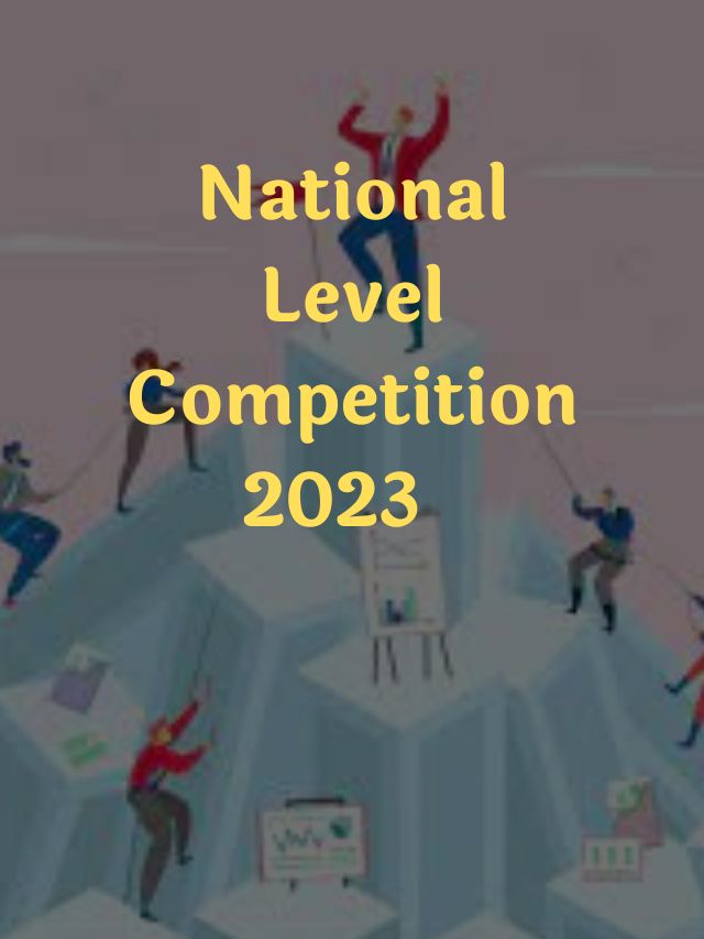National Level Competition 2023