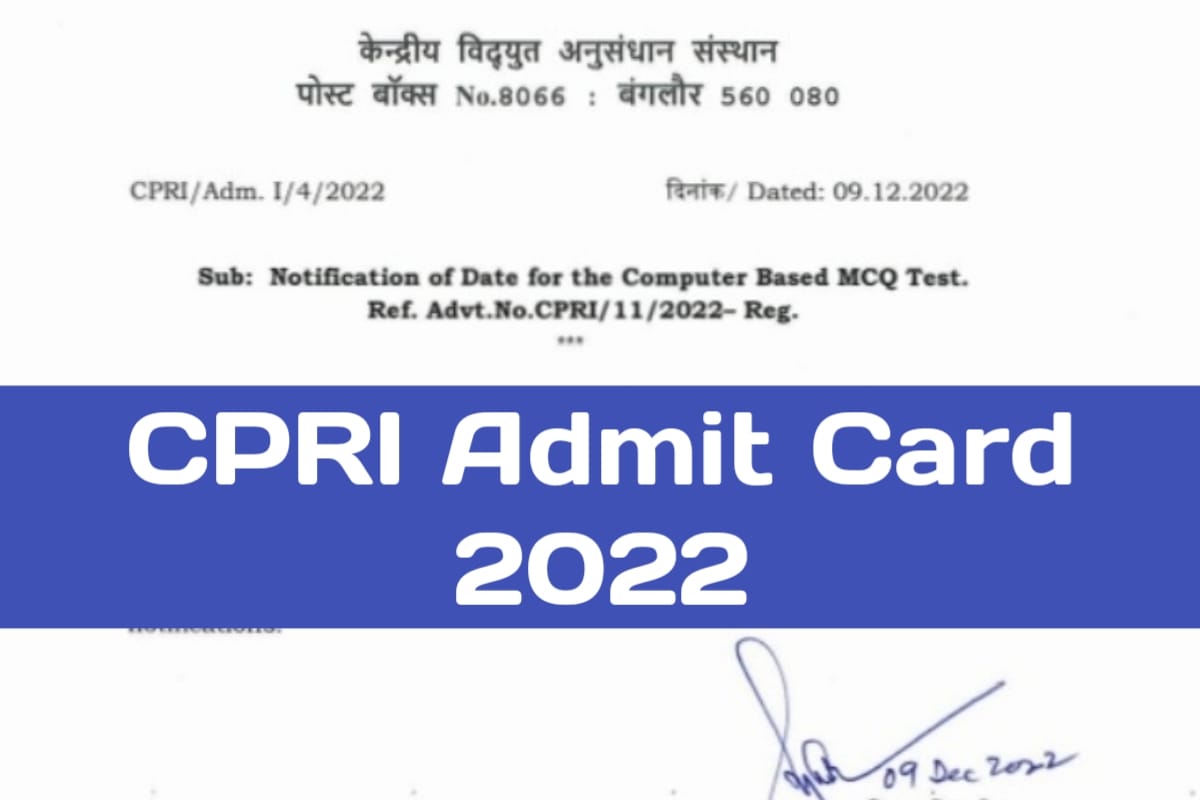 CPRI Admit Card 2022 Released For Various Posts And Exam Date @cpri.res.in