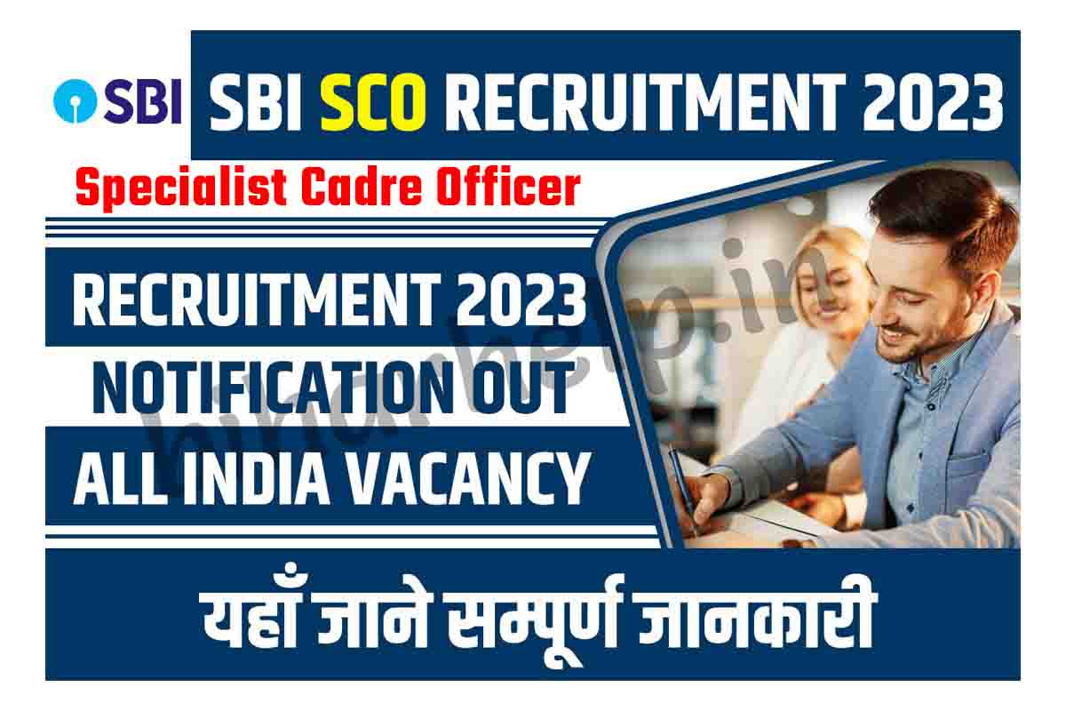 SBI Specialist Cadre Officer Recruitment 2023 Notification Out, Apply ...