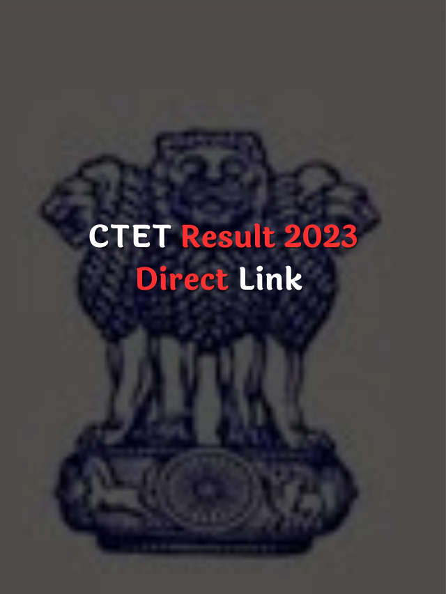 CTET Result 2023 Direct Link