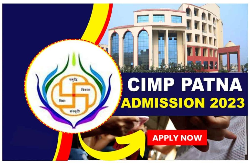 CIMP Patna Admission 2023: CIMP के इन प्रोफेशनल्स कोर्स मे दाखिला लेकर ...