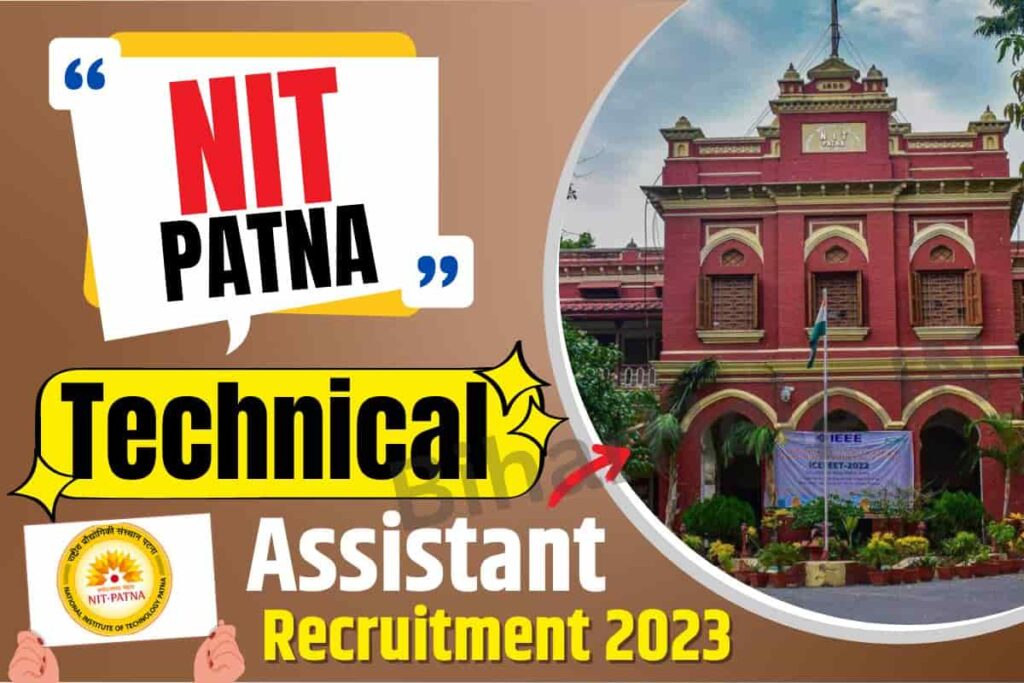 NIT Patna Technical Assistant Recruitment 2023 Notification For 19 Posts, Online Apply