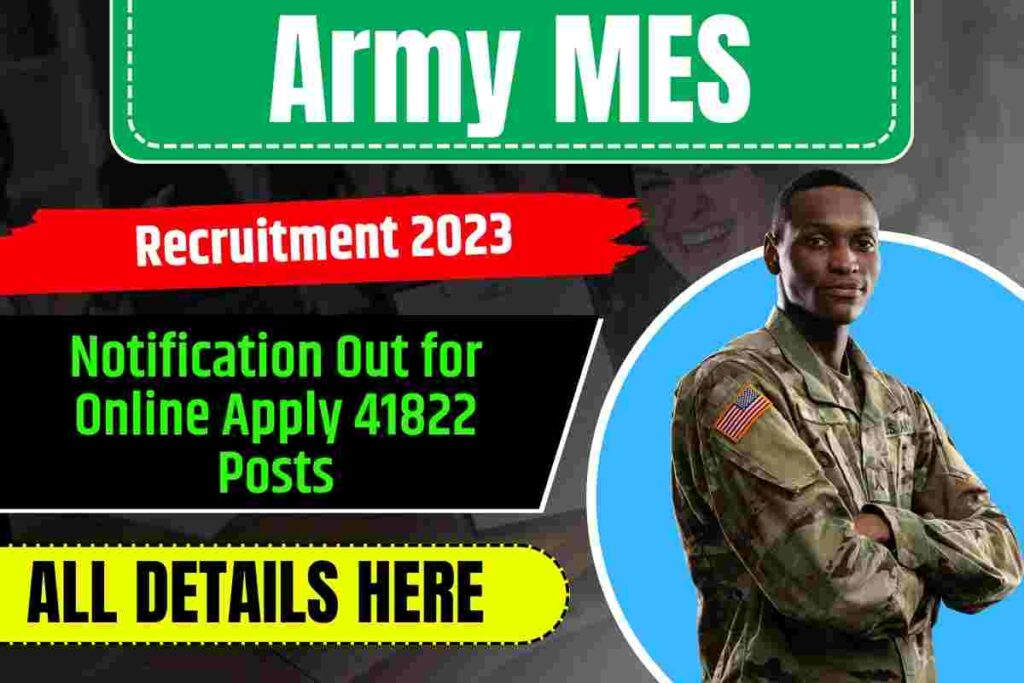 Army MES Recruitment 2023 Notification Out For Online Apply 41822 Posts