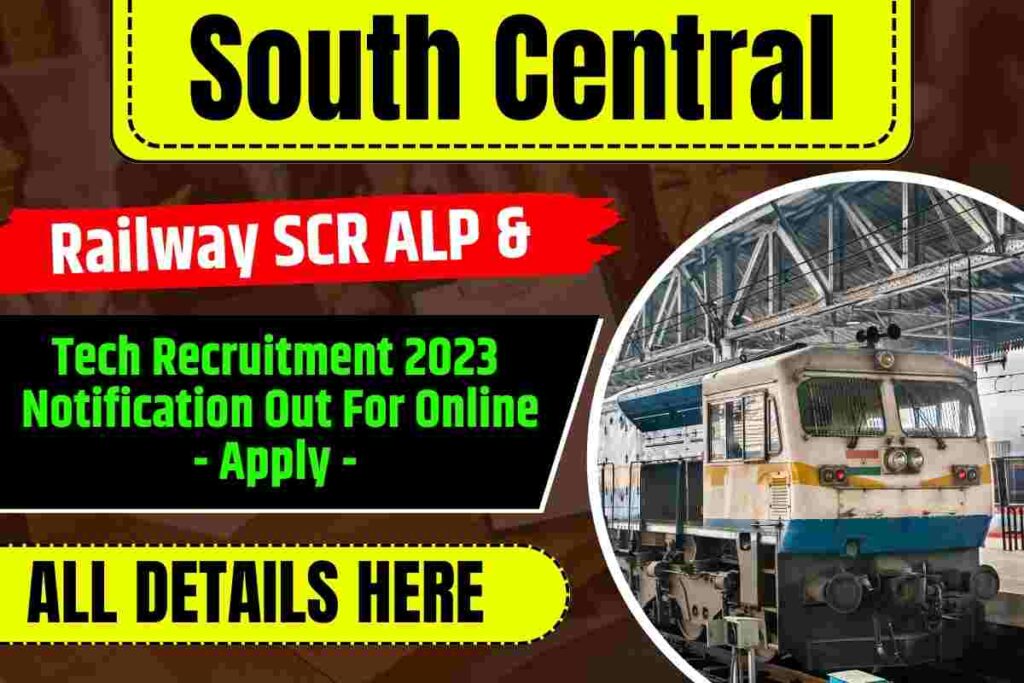 South Central Railway SCR ALP & Tech Recruitment 2023: SCR मे निकाली ...
