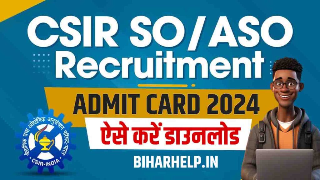 CSIR SO ASO Admit Card 2024 Download Link (Out), CASE SO/ASO Hall ...