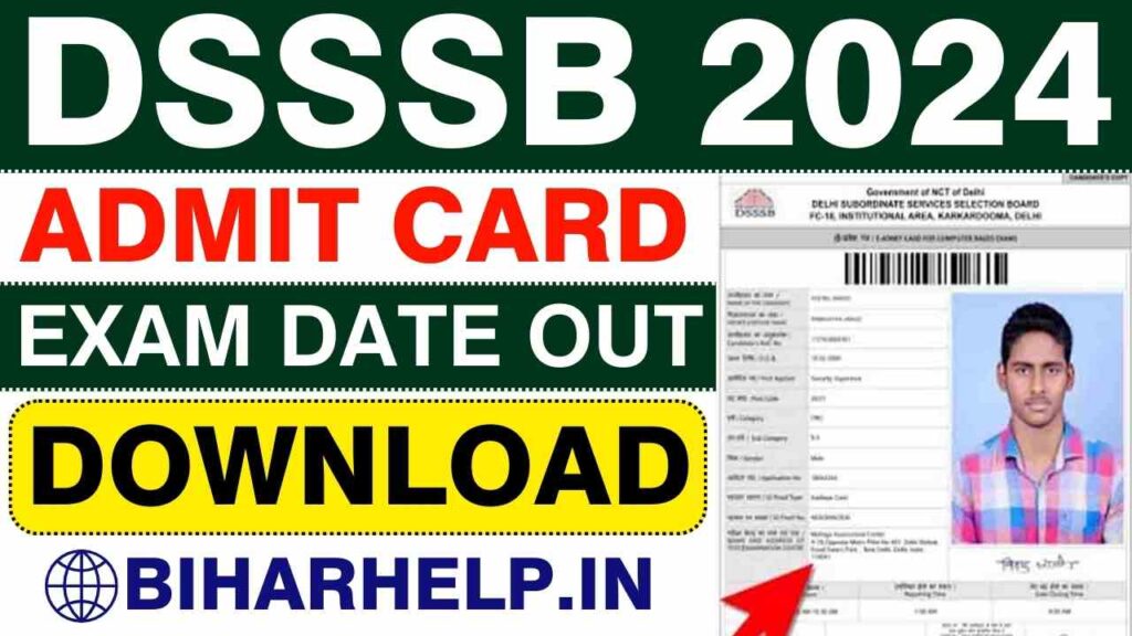 DSSSB Admit Card 2024 (OUT) - Download Call Letter For 2nd To 31st March Exam @dsssb.delhi.gov.in
