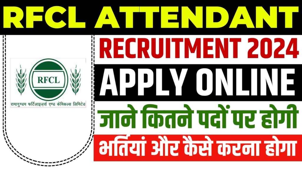 RFCL Attendant Recruitment 2024 Notification - Apply Online For 39 ...