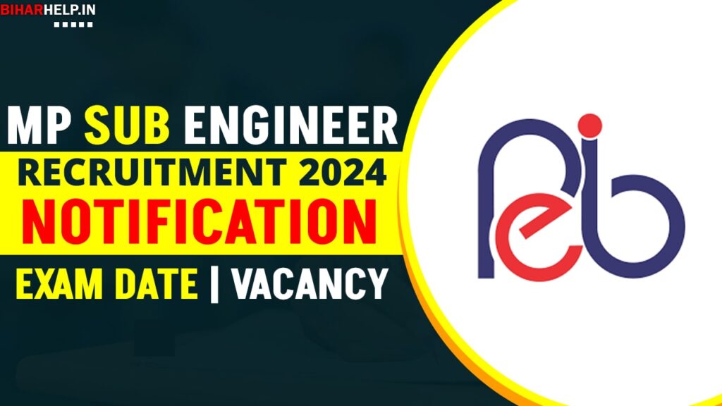 MP Sub Engineer Recruitment 2024 Notification, Exam Date, Vacancy