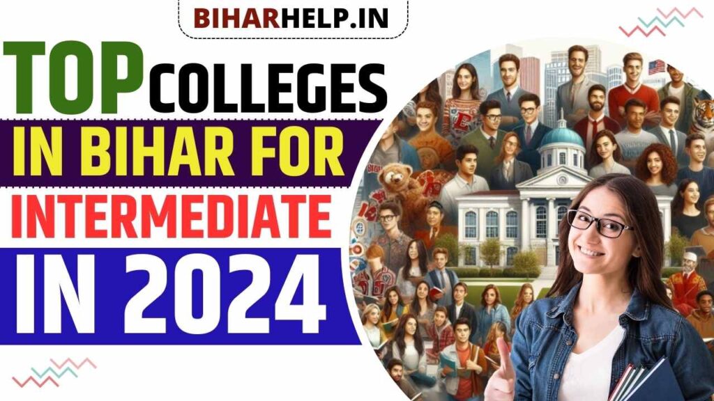 Top Colleges In Bihar For Intermediate In 2024 For Science, Arts ...