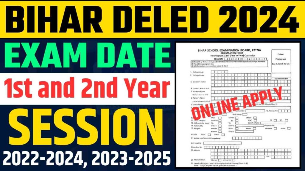 Bihar Deled Exam Form 2024 For 1st And 2nd Year - Online Apply (Session:2022-2024, 2023-2025)