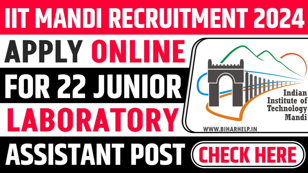 IIT Mandi Recruitment 2024 Apply Online For 22 Junior Laboratory ...
