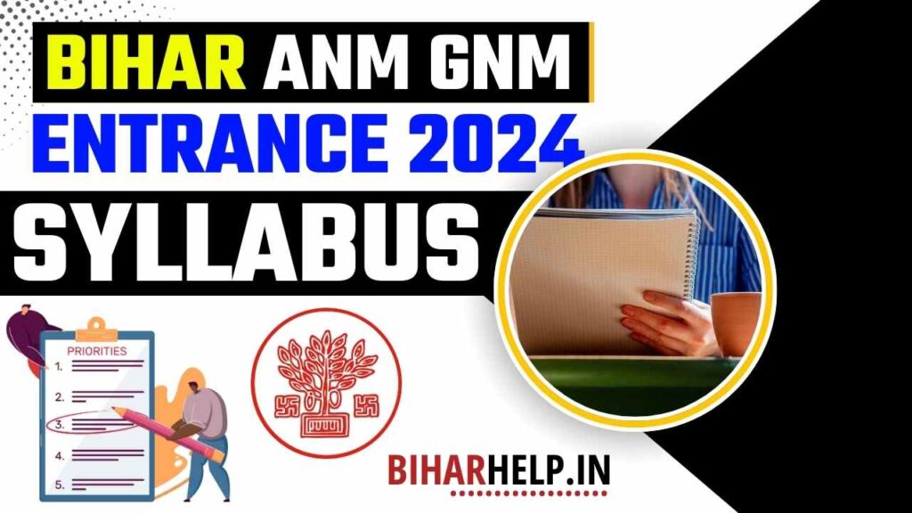 Bihar ANM GNM Entrance Syllabus 2024 – Subject Wise Detailed Syllabus ...