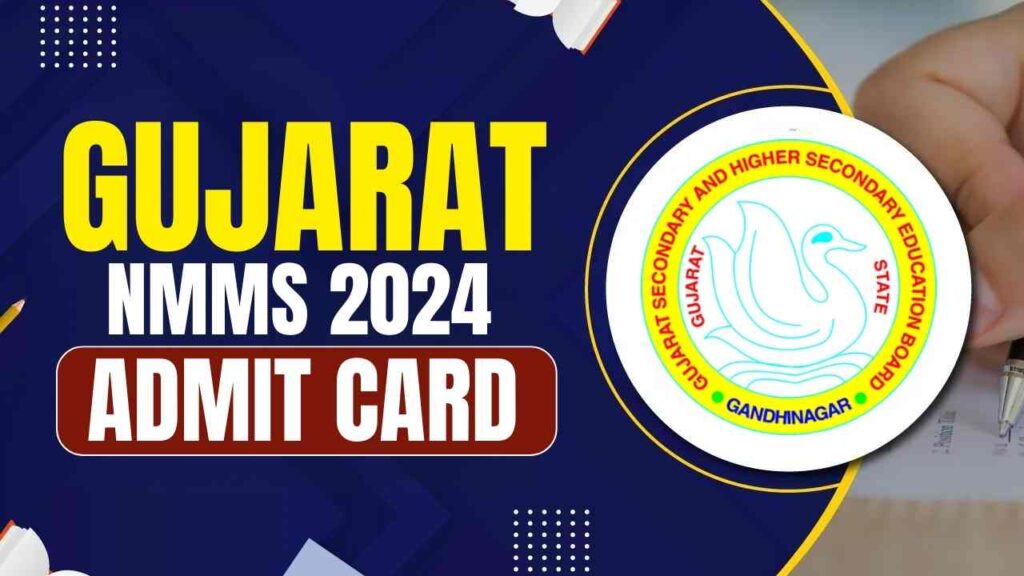 Gujarat NMMS Admit Card 2024 (Released) - Download Now NMMS Hall Ticket