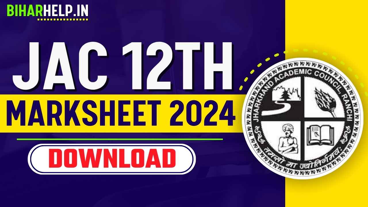 JAC 12th Marksheet Download 2024: झारखंड बोर्ड ने किया 12वीं कक्षा का ...