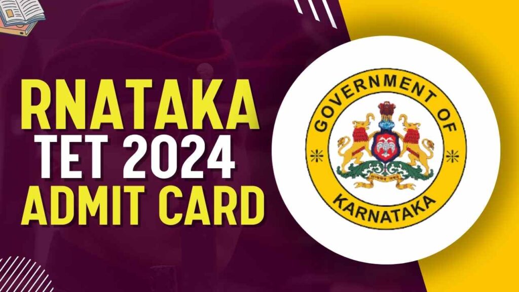 Karnataka TET Admit Card 2024 (Issued) - KARTET Hall Ticket Download Now