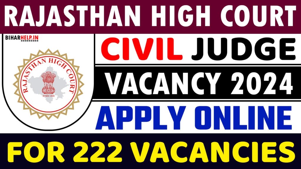 Rajasthan High Court Civil Judge Vacancy 2024 Apply Online For 222 Vacancies