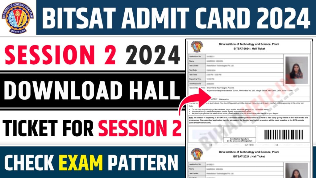 BITSAT Session 2 Admit Card 2024 - Download Hall Ticket For Session 2 ...