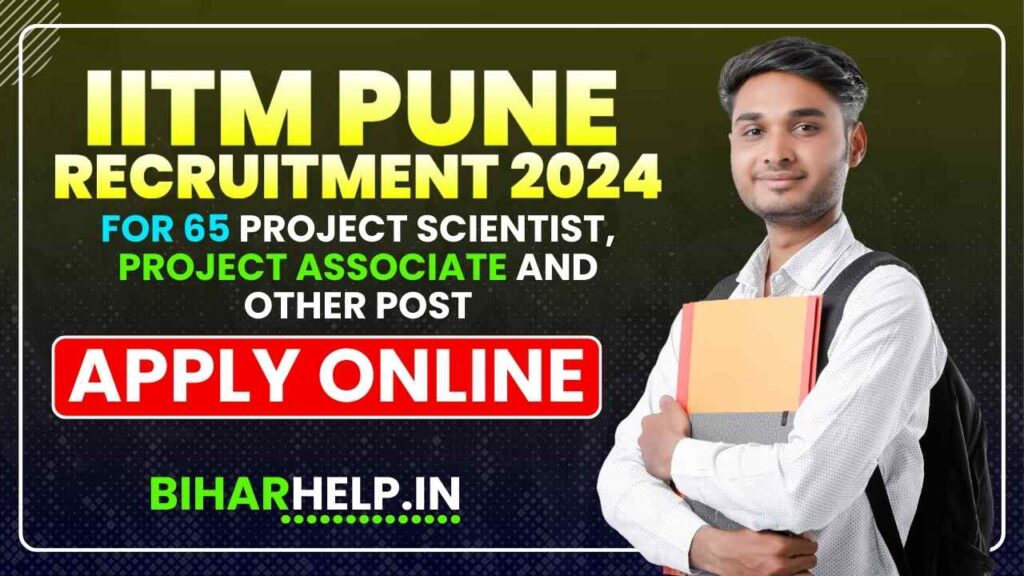 IITM Pune Recruitment 2024 Apply Online For 65 Project Scientist ...