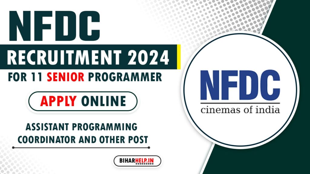NFDC Recruitment 2024 Apply Online For 11 Senior Programmer, Assistant ...