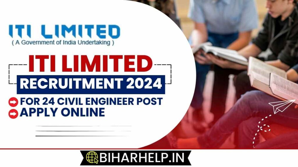 ITI Limited Recruitment 2024 Apply Online For 24 Civil Engineer Post