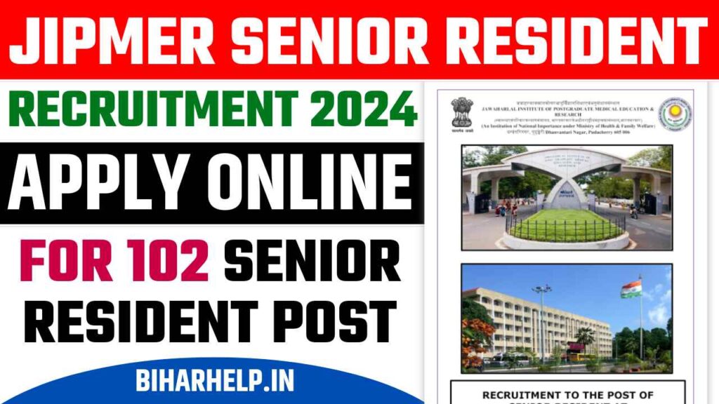 JIPMER Senior Resident Recruitment 2024 Apply Online For 102 Senior ...