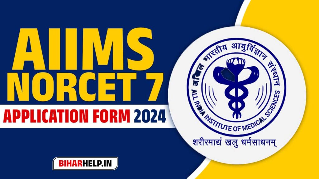 AIIMS NORCET 7 Application Form 2024 Started - Apply Online Now ...