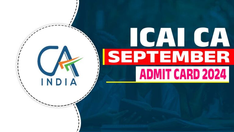 ICAI CA September Admit Card 2024 (Out For Intermediate/ Foundation ...