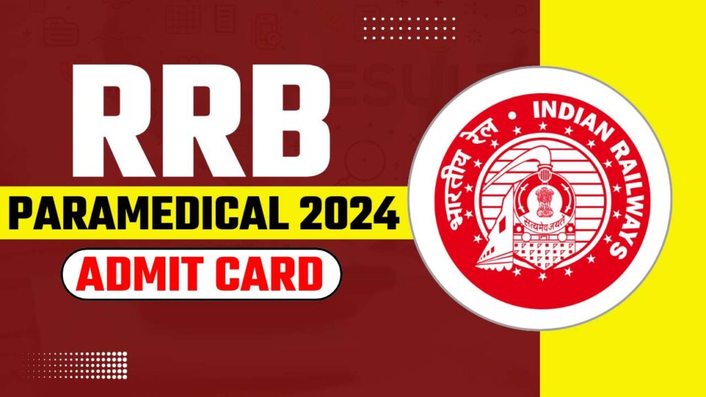 RRB Paramedical Admit Card 2025 - Check Here Exam Date, Procedure To Download Hall Ticket