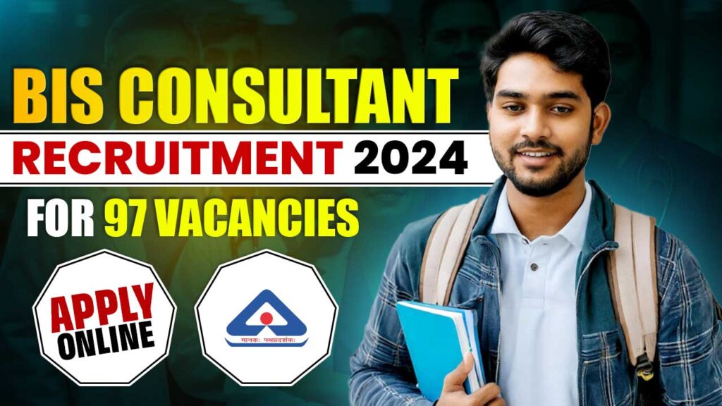 BIS Consultant Recruitment 2024 Apply Online For 97 Vacancies