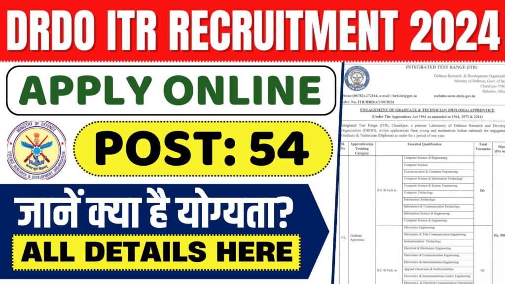 DRDO ITR Recruitment 2024 Apply For 54 Graduate & Technician Diploma Apprentice Vacancies