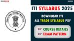 ITI Syllabus 2025: Download ITI All Trade Syllabus PDF, Course Details ...