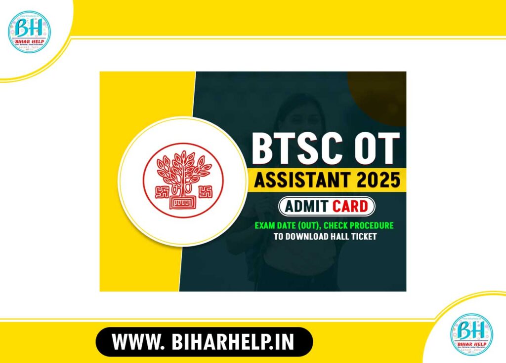 BTSC OT Assistant Admit Card 2025 Released: Download Now Hall Ticket, Link Available