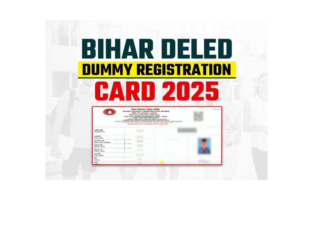 Bihar DElEd Dummy Registration Card 2025 Released – Download Now ...