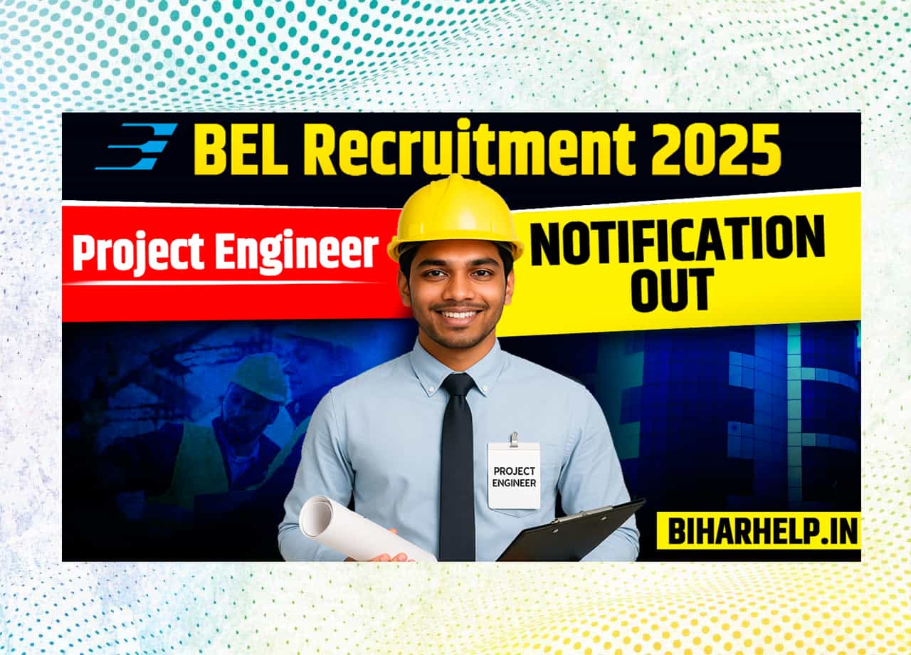 BEL Project Engineer Recruitment 2025 - BEL प्रोजेक्ट इंजीनियर भर्ती ...