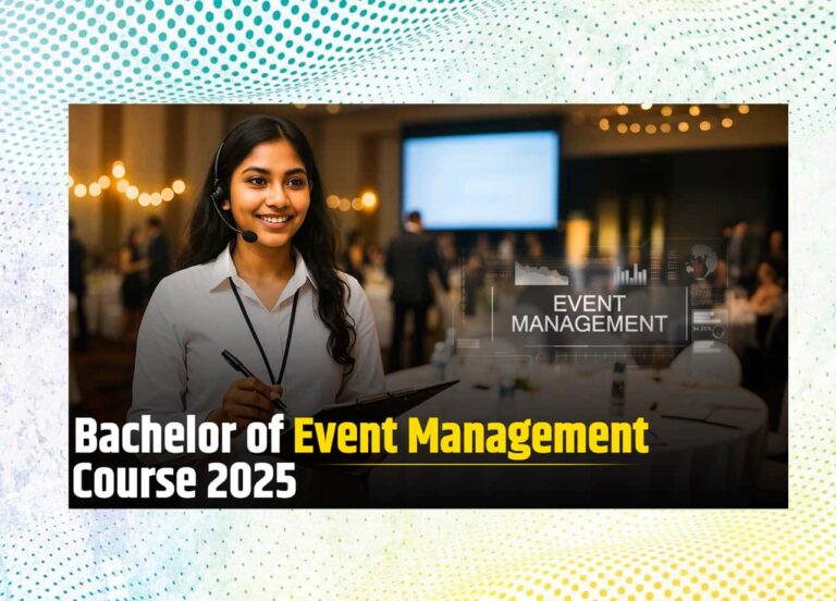 Bachelor Of Event Management Course 2025: Eligibility, Fees, Syllabus ...