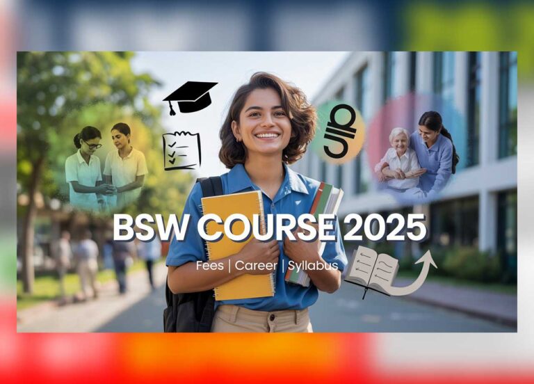 Bachelor Of Social Work Course 2025: Eligibility, Fees, Syllabus ...