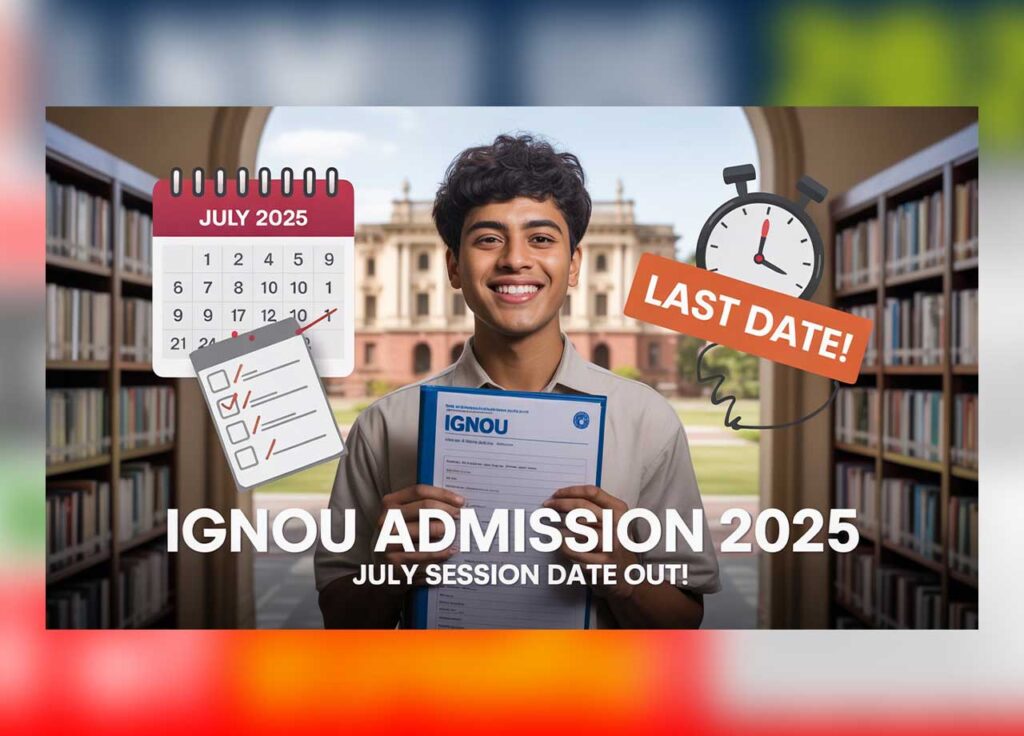 IGNOU July Admission 2025 Online Apply Start : IGNOU Application Form ...