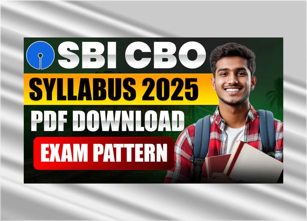 SBI Circle Based Officer Syllabus 2025 PDF Free Download: SBI CBO Exam ...