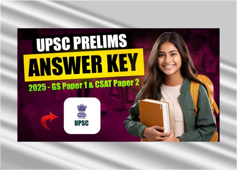 UPSC Prelims Answer Key 2025: UPSC CSE Prelims GS Paper 1 & CSAT Paper ...