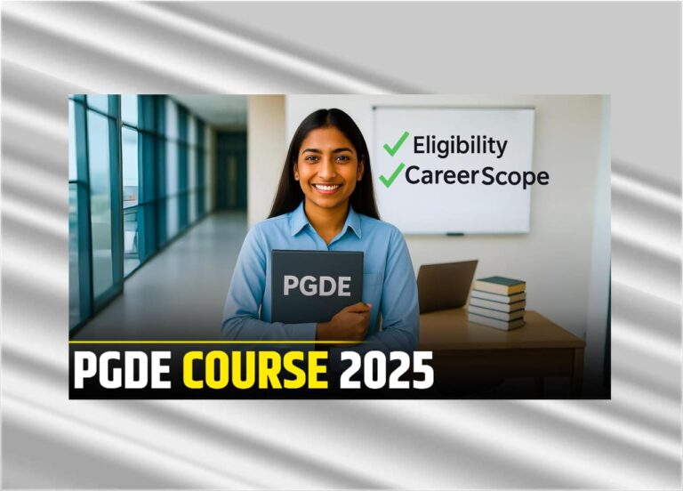 Complete Information Of PGDE Course: Eligibility, Admission Process, Fee, Salary – Postgraduate ...