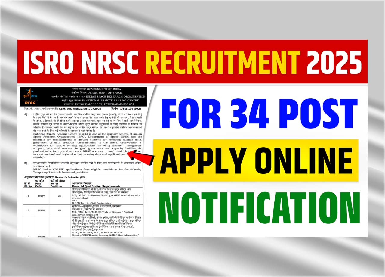 ISRO NRSC Recruitment 2025: Apply Online For 34 Scientist, JRF & Project Associate Posts
