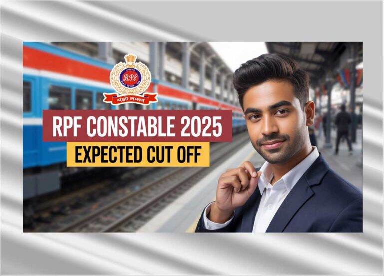 RPF Constable Cut Off 2025: Railway RPF Constable Expected Cut Off ...