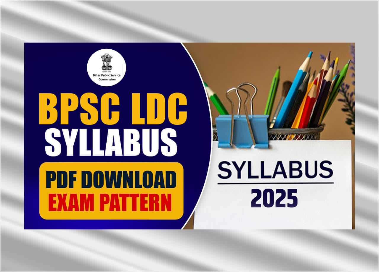 BPSC LDC Syllabus 2025 PDF: Check New Prelims & Mains Exam Pattern ...