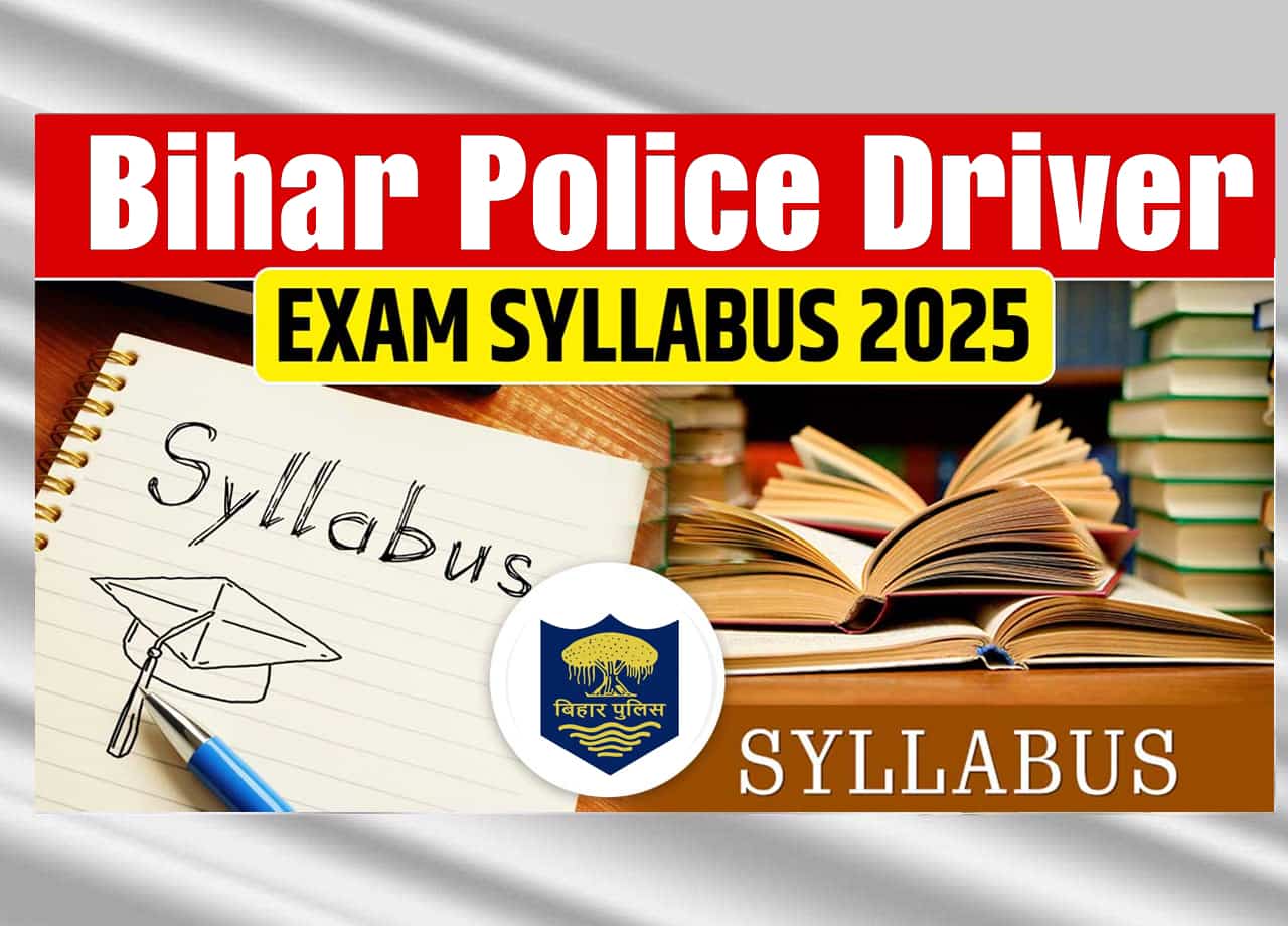Bihar Police Driver Syllabus 2025 PDF Download: CSBC Bihar Police Constable Driver Selection ...