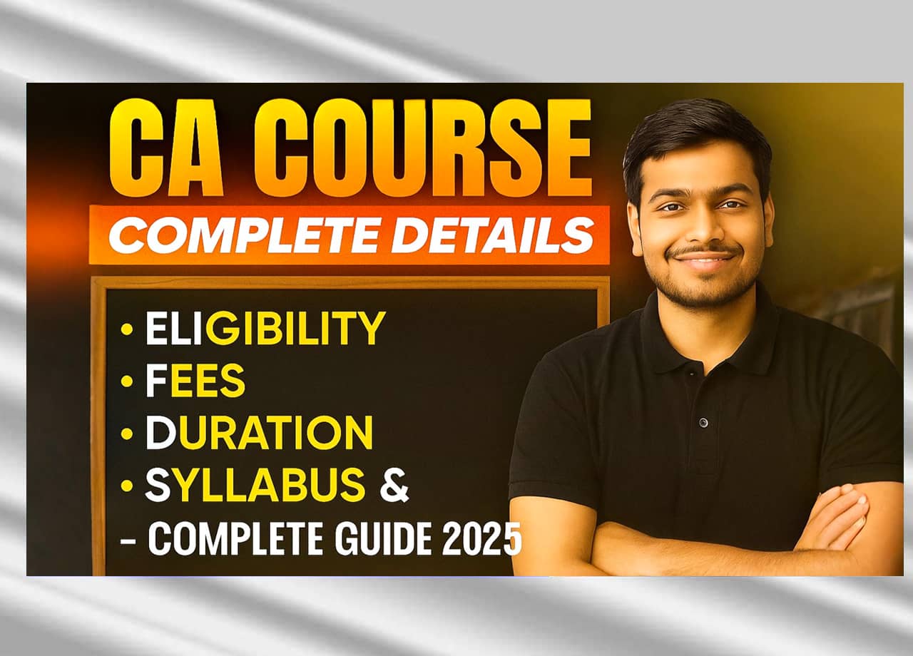 CA Course Full Details: Eligibility, Fees, Duration, Syllabus & Salary ...